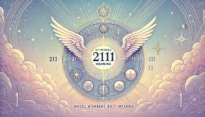 Angel Number 2111: A Sign from the Heavens